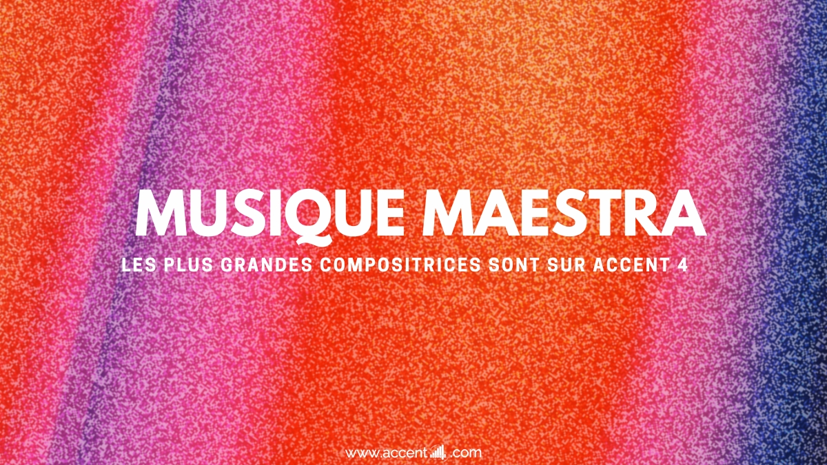 Musique Maestra : La bienheureuse Vierge Marie – Accent 4